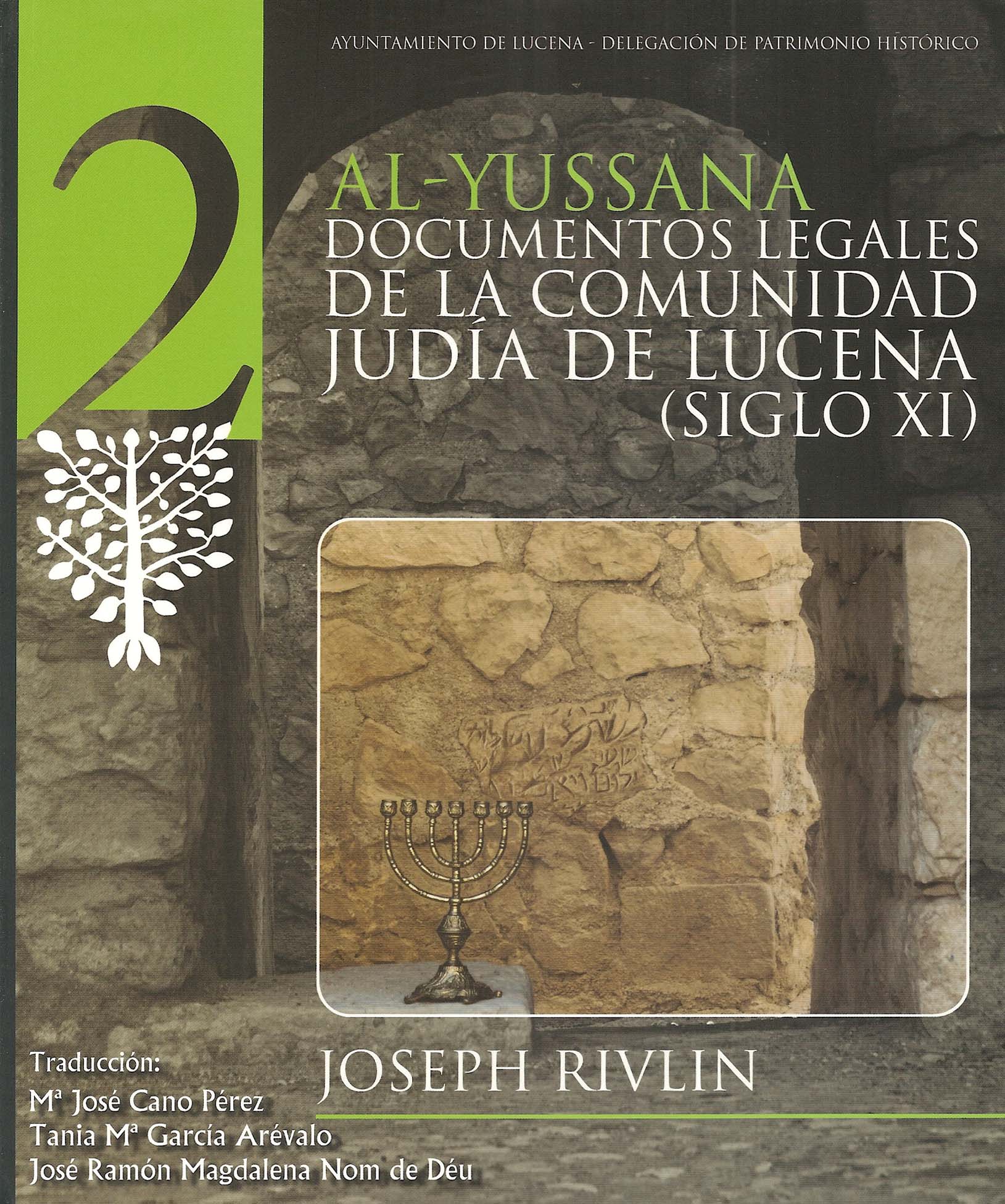 Al Yussana. Documentos legales de la comunidad judía de Lucena (siglo XI) - Asociación Española ...